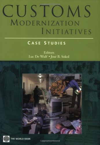 Customs Modernization Initiatives: Case Studies (Trade and Development ...