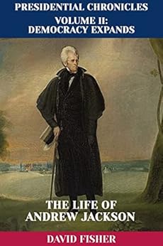 Amazon.com: The Life of Andrew Jackson (Presidential Chronicles ...
