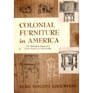 Colonial Furniture in America: Volume I and Volume II Complete ...
