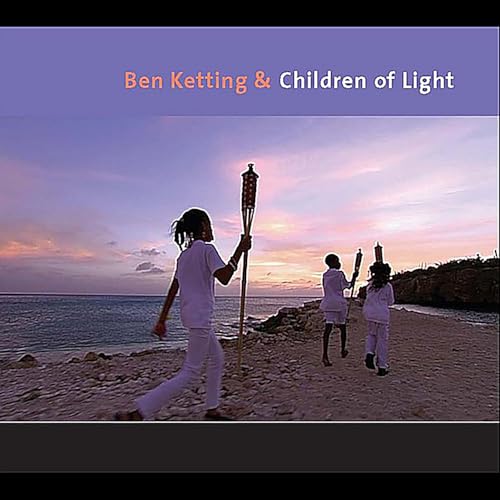 Play Ben Ketting & Children of Light by Ben Ketting feat. Children of ...