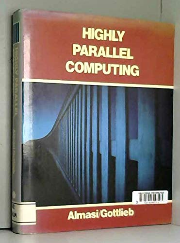 Amazon.com: Highly parallel computing (The Benjamin/Cummings series in computer science and ...