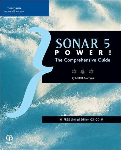 SONAR 5 Power!: The Comprehensive Guide: Garrigus, Scott R ...