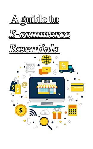 Amazon.com: A guide to E-commerce Essentials eBook : girl, Excel ...