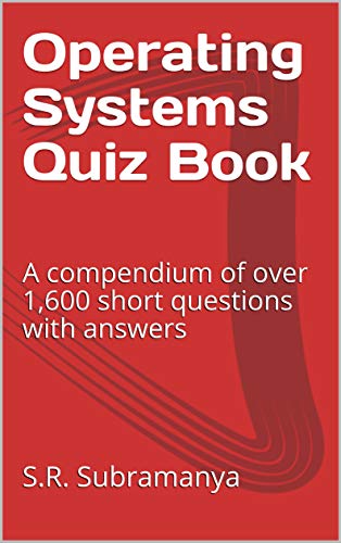 Amazon.com: Operating Systems Quiz Book: A compendium of over 1,600 short questions with answers ...