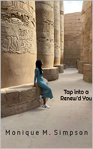 Tap into a Renew’d You eBook : Simpson, Monique: Amazon.in: Kindle Store