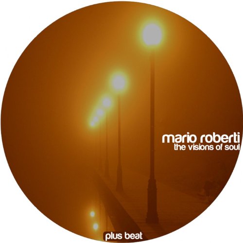 Play The Visions of Soul Ep by Mario Roberti on Amazon Music