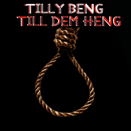 Amazon MusicでTilly BengのTill Dem Hengを再生する
