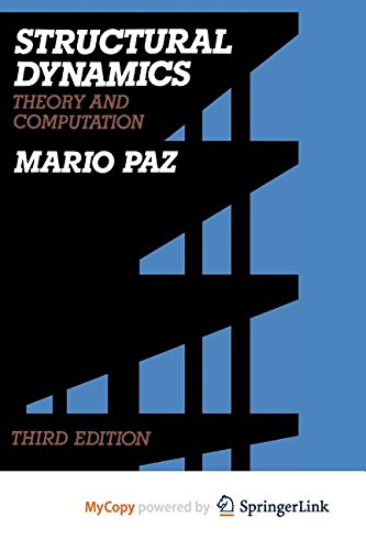 Structural Dynamics: Theory and Computation: Paz, Mario: 9781468499087 ...