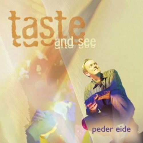 Play Taste and See by Peder Eide on Amazon Music