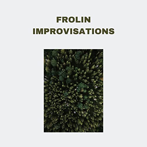 Improvisations by Frolin on Amazon Prime Music