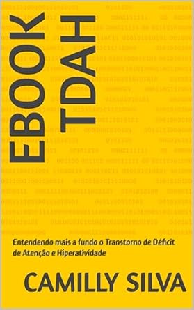 Ebook TDAH: Deeper understanding of Attention Deficit and Hyperactivity ...