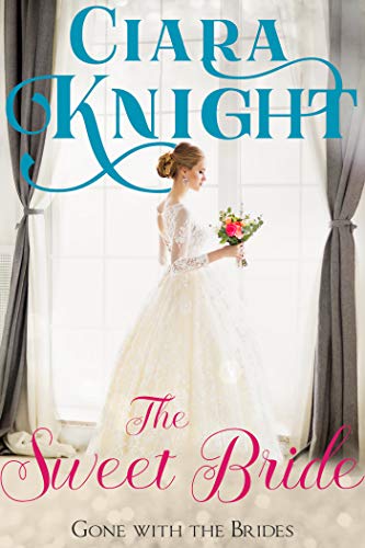 The Sweet Bride (Gone with the Brides Book 3) - Kindle edition by ...