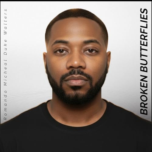 Play Broken Butterflies by Romando Micheal Duke Walters on Amazon Music