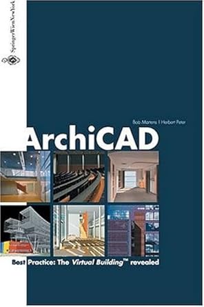 ArchiCAD: The User Handbook: Bob Martens Herbert Peter, Herbert Peter ...