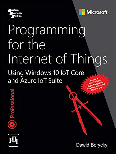 Programming for the Internet of Things : Borycki, Dawid: Amazon.in: Books