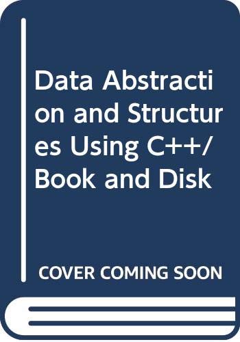 Data Abstraction and Structures Using C++/Book and Disk: Headington, Mark R., Riley, David D ...