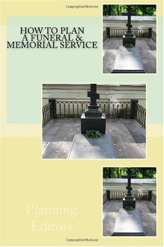 How to Plan a Funeral & Memorial Service: Planning Editors ...