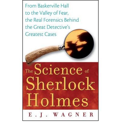 [( The Science of Sherlock Holmes: From Baskerville Hall to the Valley ...