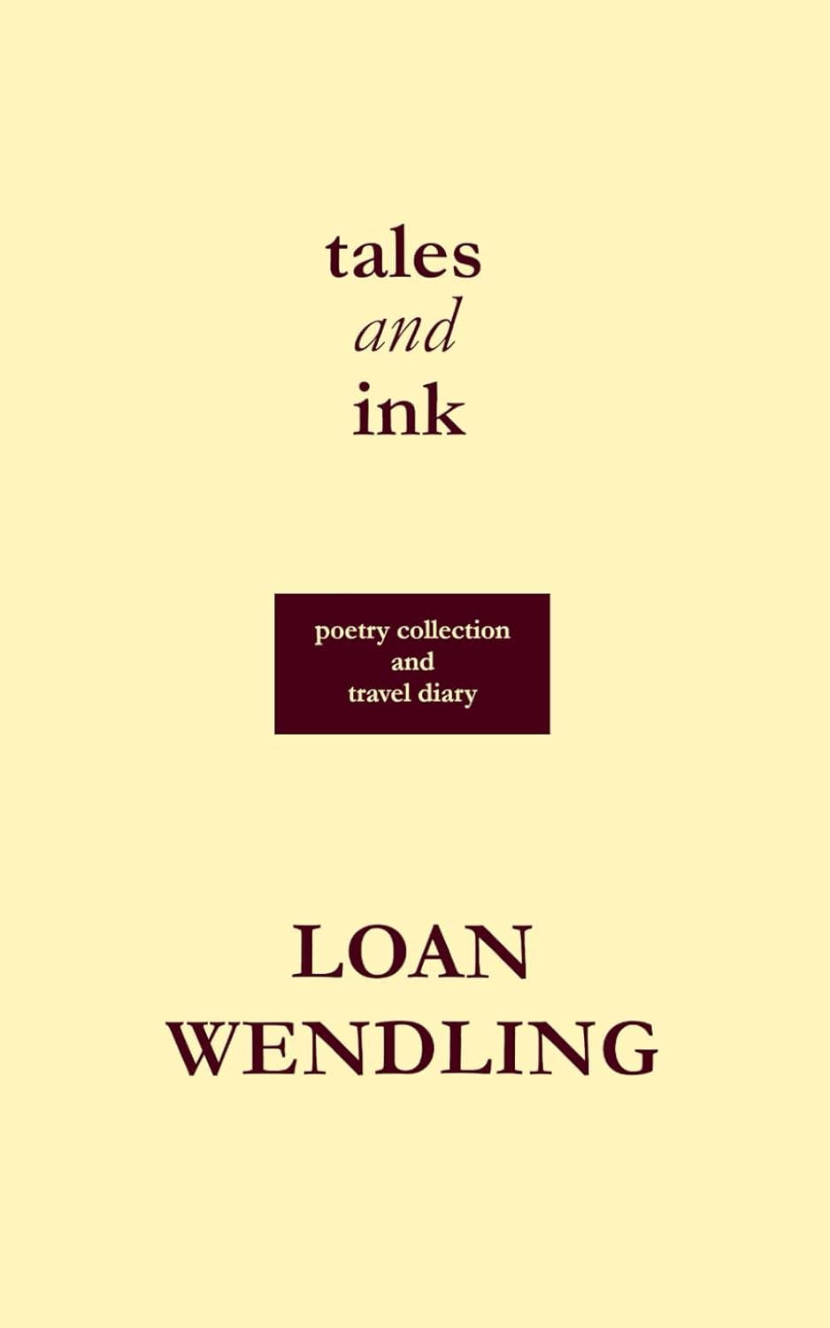 Tales and Ink: Wendling, Loan: 9798292354574: Amazon.com: Books