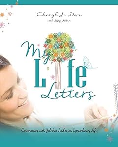 9781683140498: My Life Letters: Conversations with God that Lead to an ...