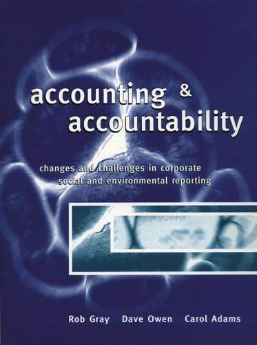 Accounting and Accountability : Rob Gray, Dave Owen, Carol Adams ...