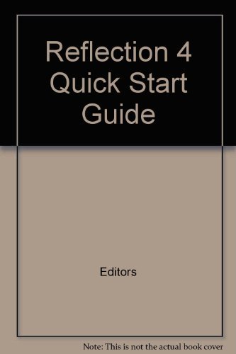 Reflection 4 Quick Start Guide: Editors: Amazon.com: Books