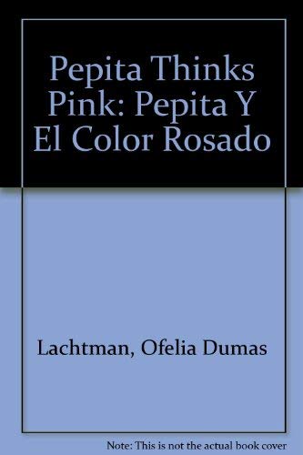 Amazon.com: Pepita Thinks Pink: Pepita Y El Color Rosado (Spanish ...
