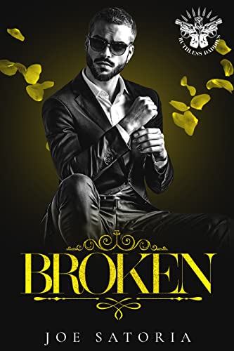 Amazon.com: Broken: An MM Mafia Romance (Ruthless Daddies) eBook : Satoria, Joe: Kindle Store