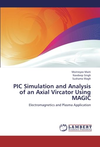 PIC Simulation and Analysis of an Axial Vircator Using MAGIC ...