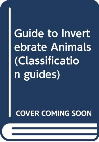 Buy Guide to Invertebrate Animals (Classification guides) Book Online ...