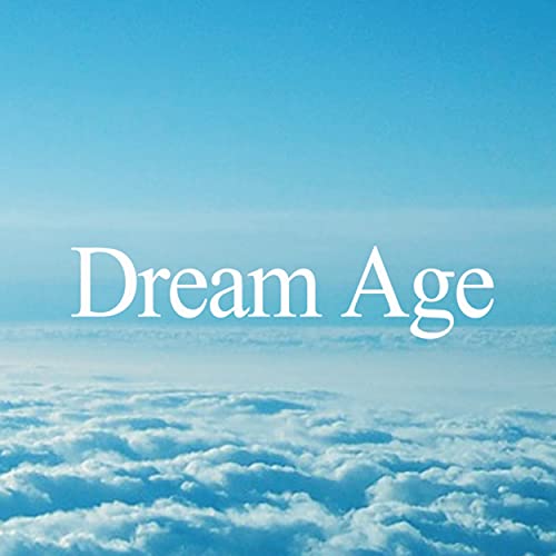 Dream Age de Dream Age en Amazon Music Unlimited