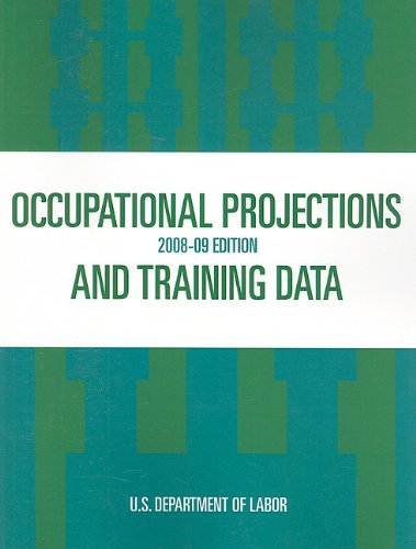 Occupational Projections And Training Data: 2008-2009: Government ...