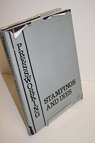 Pressworking-stampings and dies (Manufacturing update series): Keyes ...