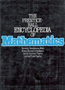 The Prentice-Hall Encyclopedia of Mathematics: Beverly Henderson West ...