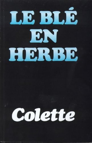 Le Ble en Herbe : Colette, Stimpson, Brian: Amazon.fr: Livres