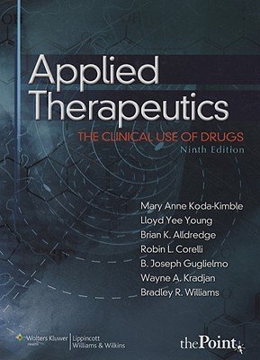 Applied Therapeutics: The Clinical Use of Drugs [APPLIED THERAPEUTICS 9 ...