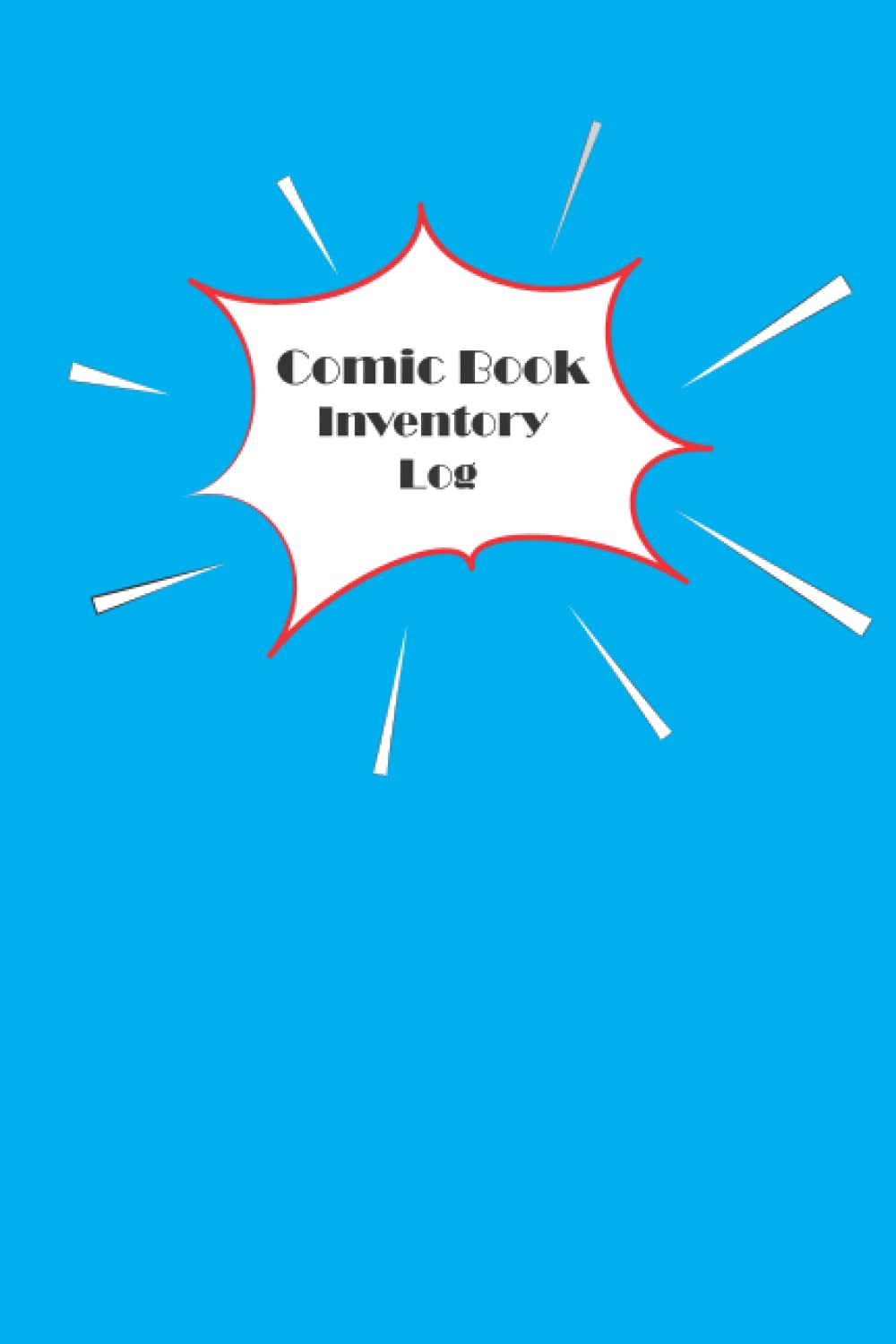 Comic Book Inventory Log: A Record Journal for Comic Book Collectors ...