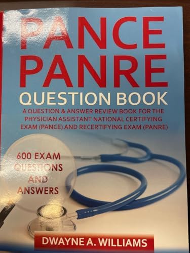PANCE and PANRE Question Book: A Comprehensive Question and Answer ...