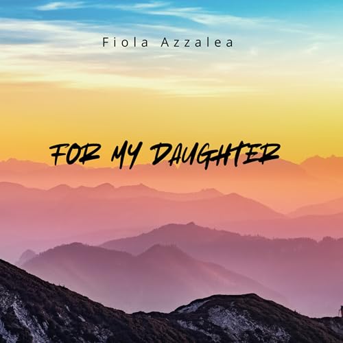 Amazon Music Unlimited - Fiola Azzalea 『For My Daughter』