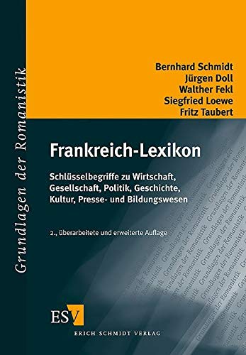 Frankreich-Lexikon. Studienausgabe: Schlüsselbegriffe zu Wirtschaft ...