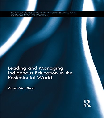 Leading and Managing Indigenous Education in the Postcolonial World ...