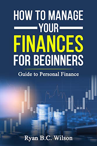 How to Manage Your Finances: For Beginners: Guide to Personal Finance ...