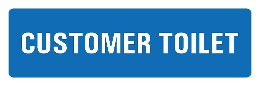 Customer toilet safety sign - Self adhesive sticker (150mm x 50mm ...