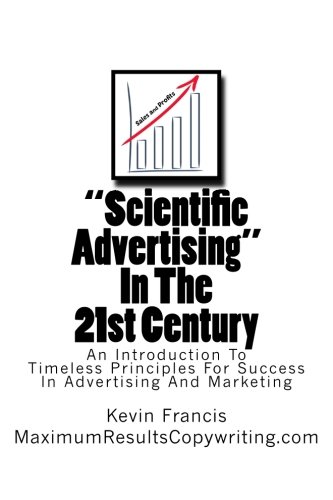 "Scientific Advertising" In The 21st Century: An Introduction To ...