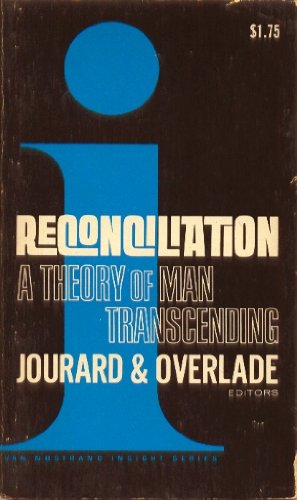 Reconciliation: A Theory of Man Transcending (Insight Series on ...