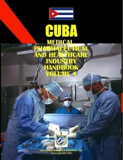 Buy Cuba Medical & Pharmaceutical Industry Handbook (World Business ...