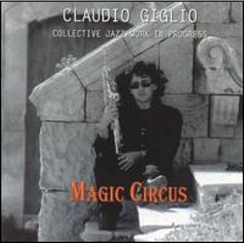 GIGLIO,CLAUDIO - Magic Circus - Amazon.com Music