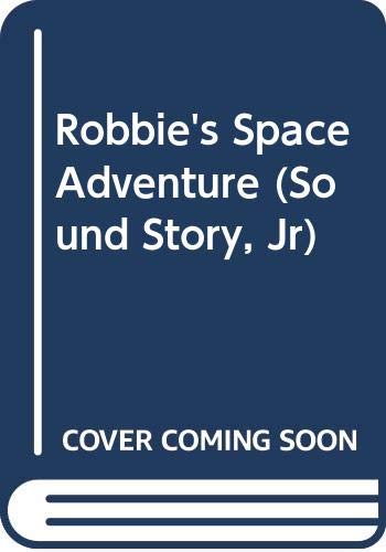 Robbie's Space Adventure (Sound Story, Jr) : Amazon.in: Books