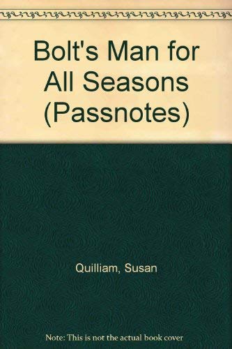 Amazon.co.jp: Bolt's "Man for All Seasons" (Passnotes S.) : Quilliam ...