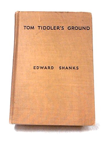 Tom Tiddler's ground: Shanks, Edward: Amazon.com: Books